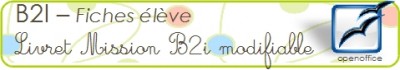 [Mission B2i] livret de validation B2i en autonomie – Mon école