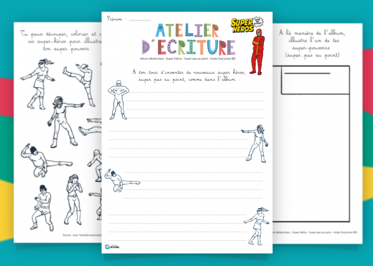 Atelier d’écriture – Les super héros super pas au point – Mon école